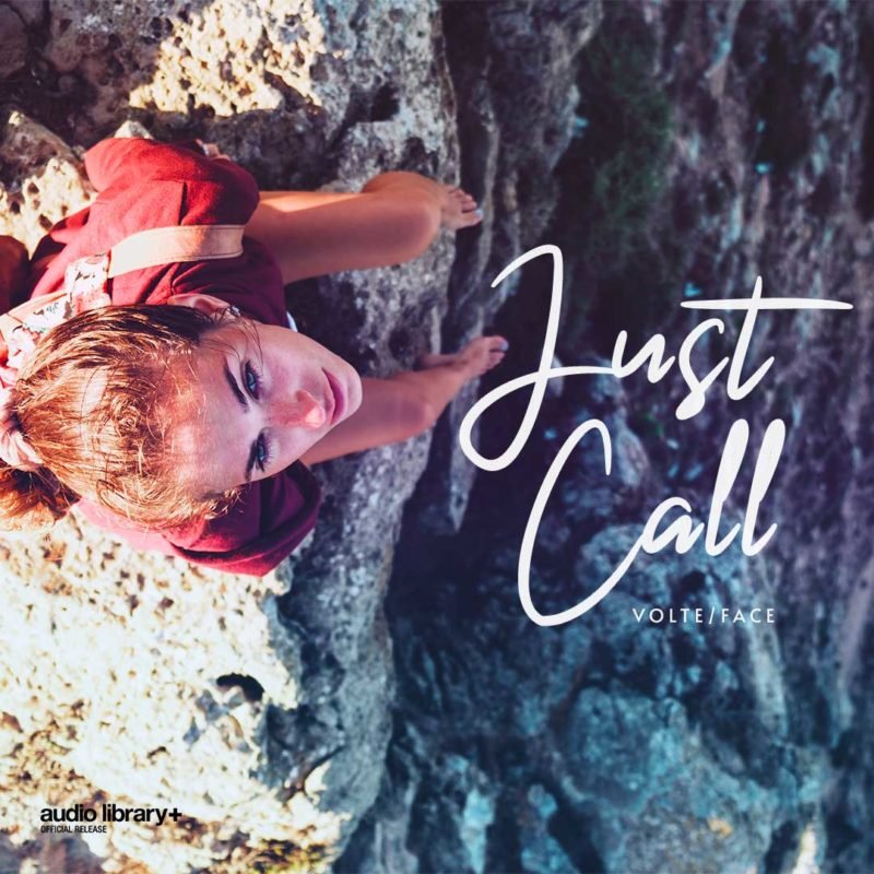 Just Call by VolteFace | Audio Library Plus