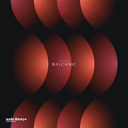 Balcanic by Next Route | Audio Library Plus